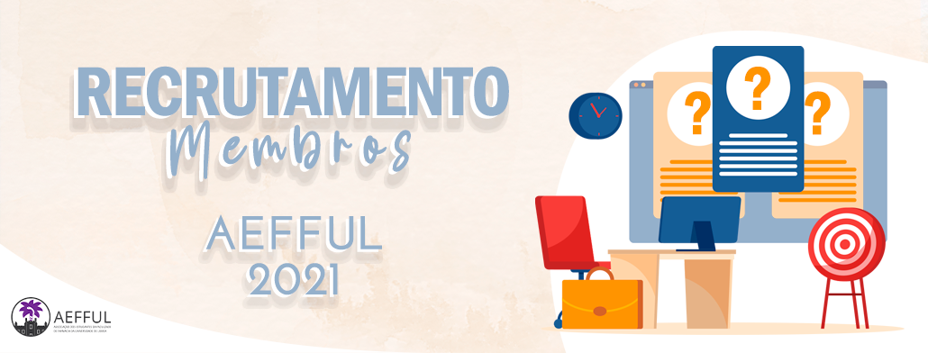 Recrutamento Membros AEFFUL 2021 – AEFFUL